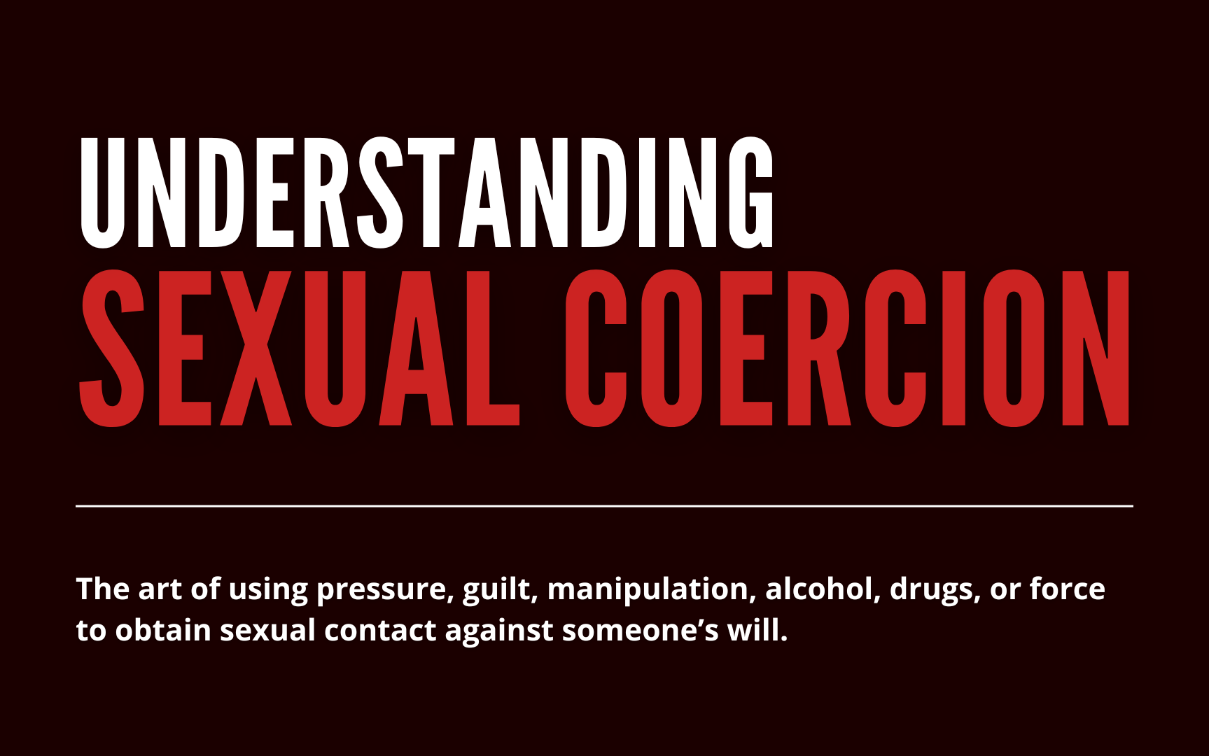 Understanding Sexual Coercion - BWSS