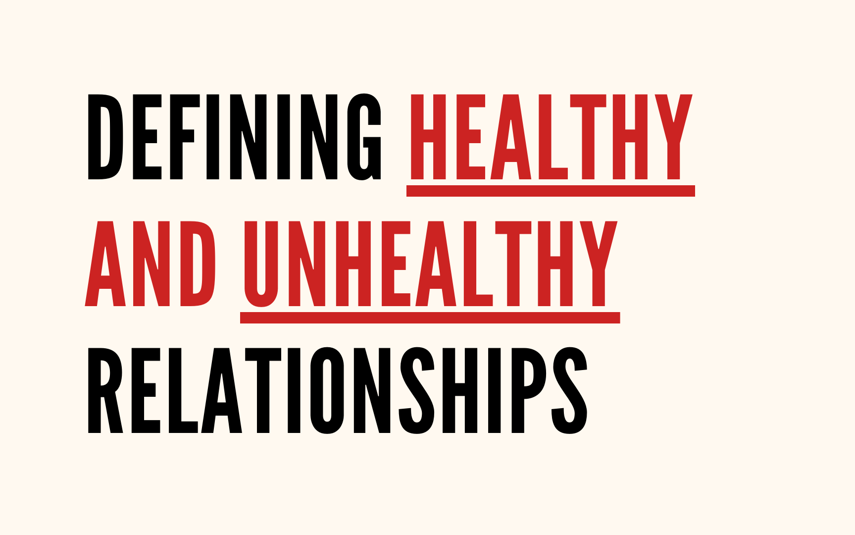 Unhealthy Relationships Healthy Vs Unhealthy Relationships