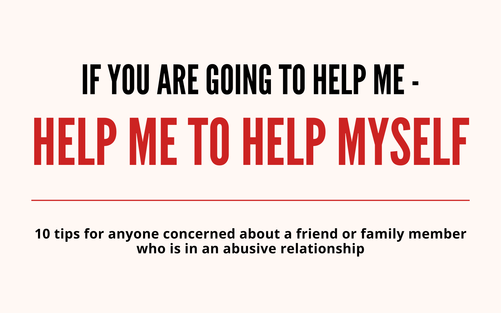 If you are going to Help Me - Help Me to Help Myself - BWSS